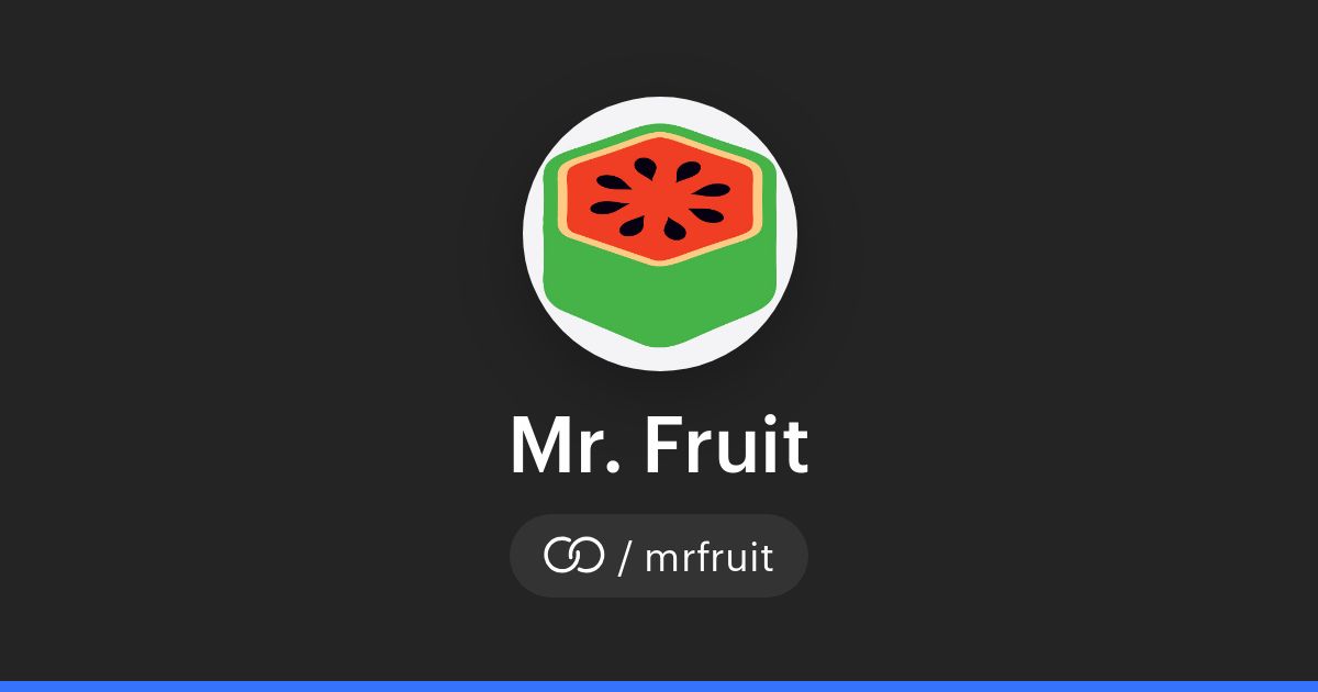 Mr. Fruit (/mrfruit) · solo.to