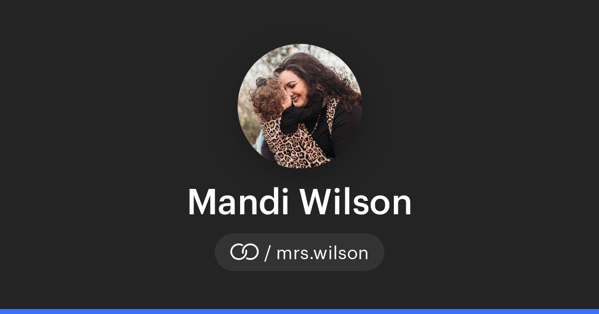 Mandi Wilson (/mrs.wilson) · solo.to