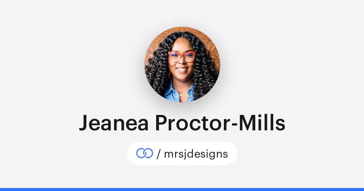 Jeanea Proctor-Mills (/mrsjdesigns) · solo.to