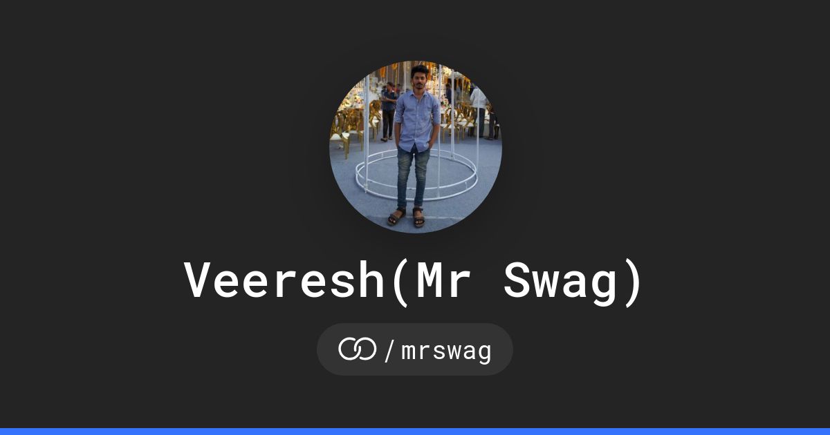 Veeresh(Mr Swag) (/mrswag) · solo.to