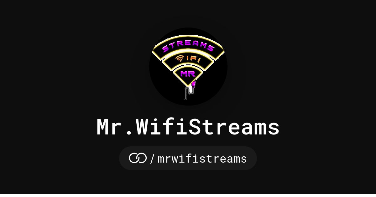 Mr.WifiStreams (/mrwifistreams) · solo.to