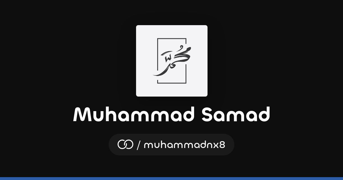 Muhammad Samad (/muhammadnx8) · solo.to