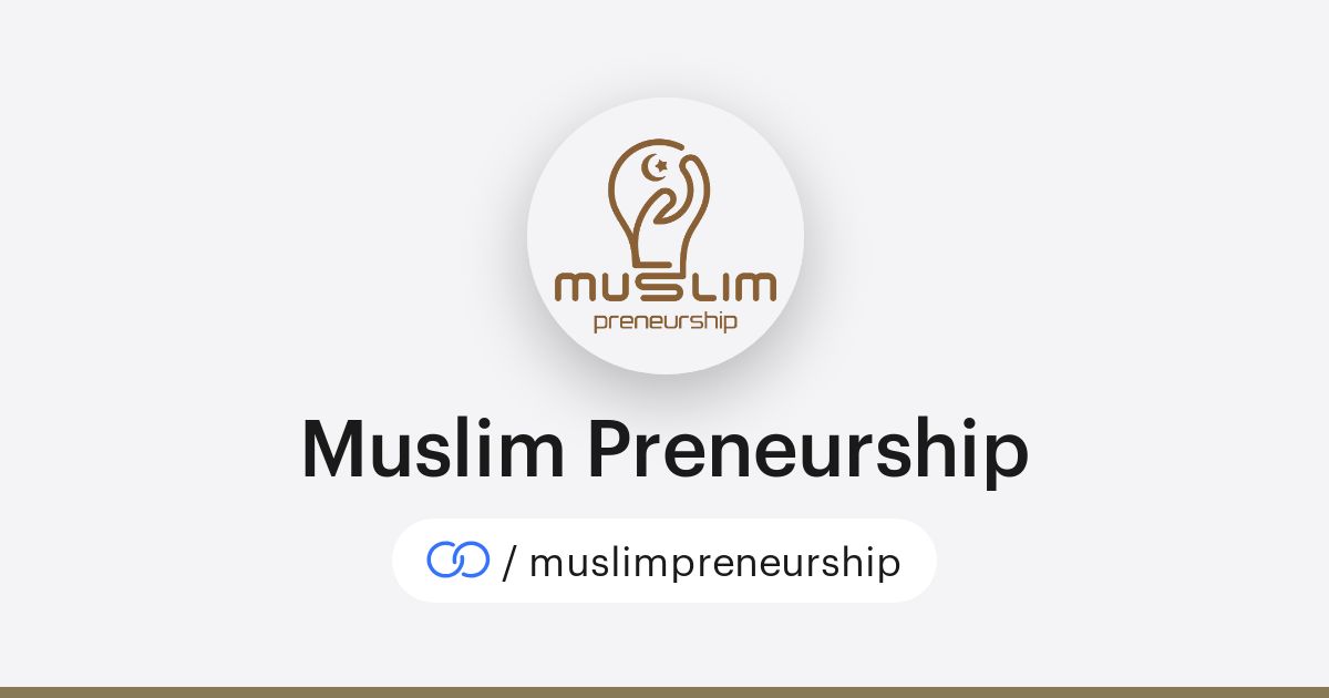 Muslim Preneurship (/muslimpreneurship) · solo.to