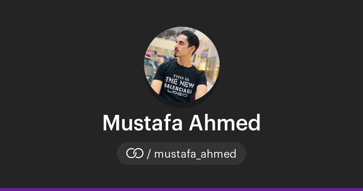 Mustafa Ahmed (/mustafa_ahmed) · solo.to