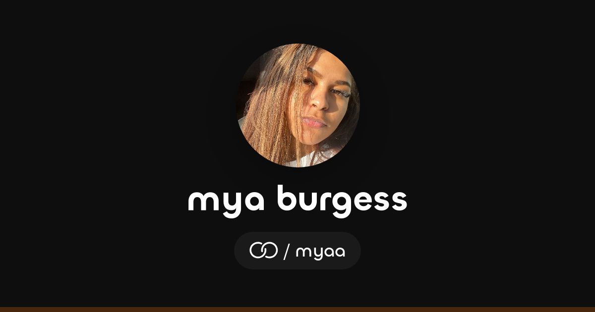 mya burgess (/myaa) · solo.to