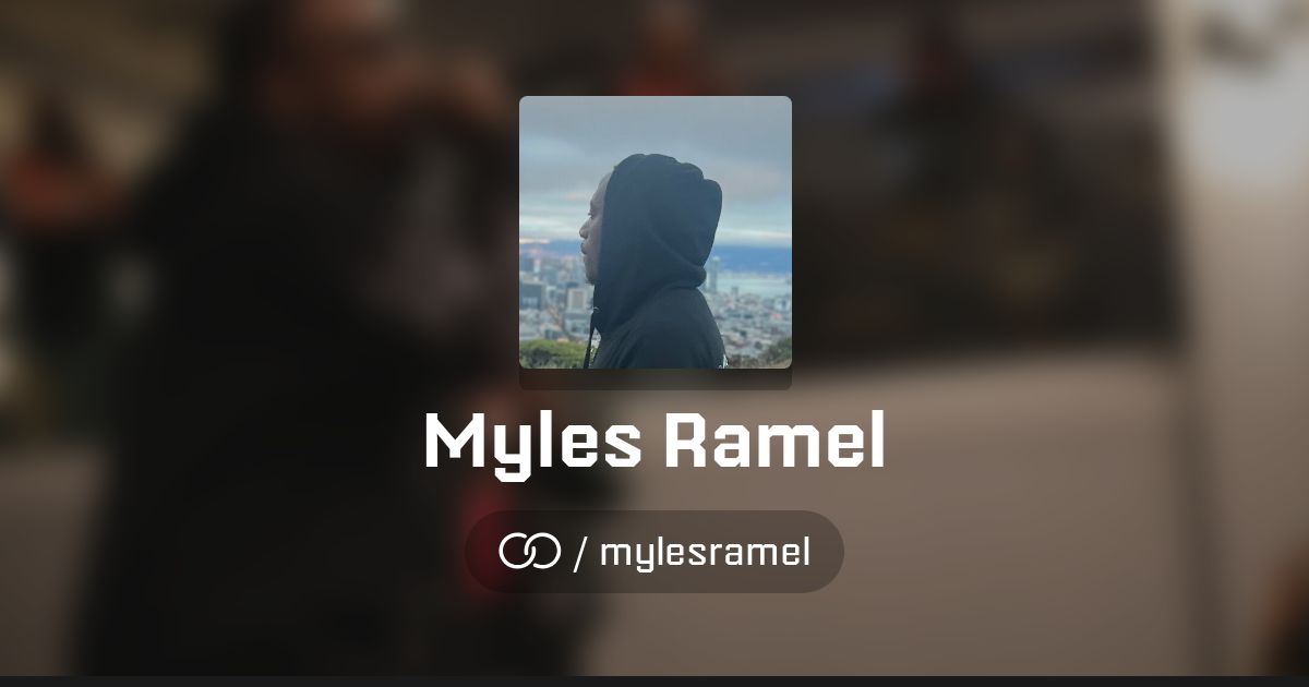 Myles Ramel (/mylesramel) · solo.to