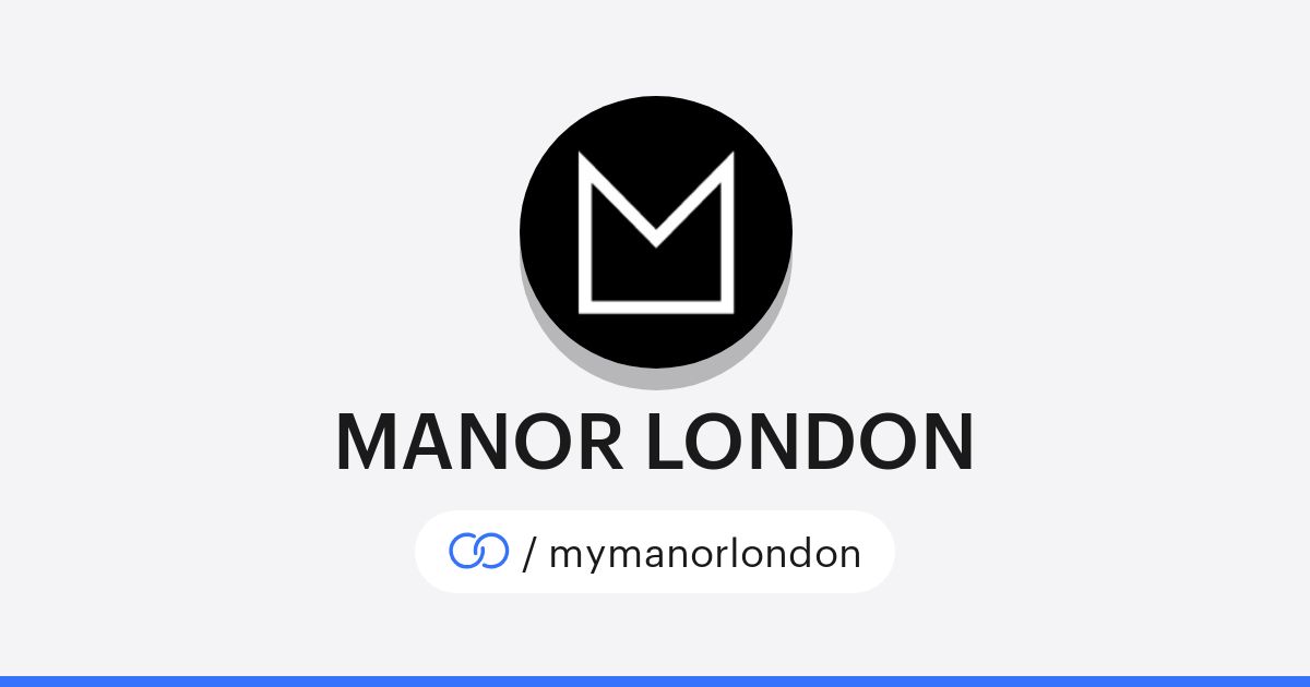MANOR LONDON (/mymanorlondon) · solo.to