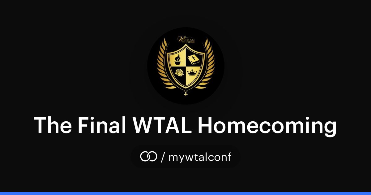 The Final WTAL Homecoming (/mywtalconf) · solo.to
