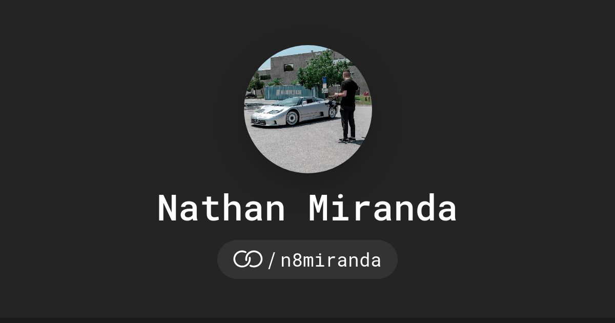 Nathan Miranda (/n8miranda) · solo.to