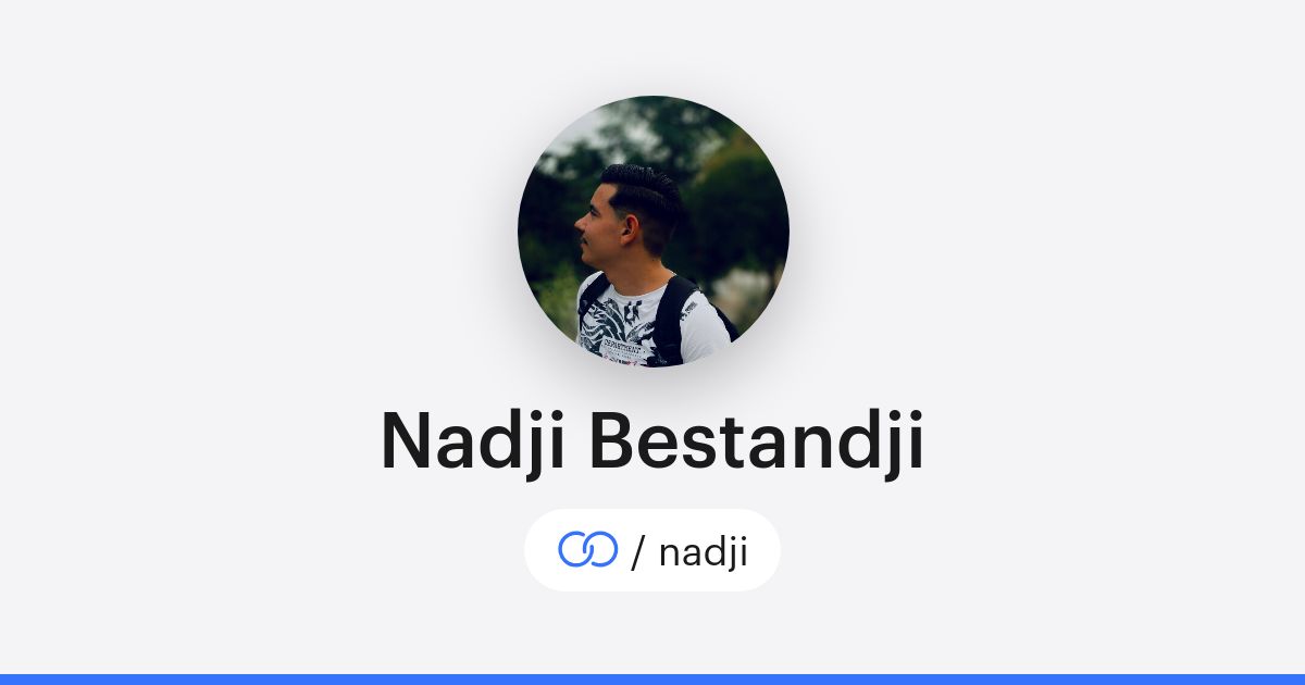 Nadji Bestandji (/nadji) · solo.to