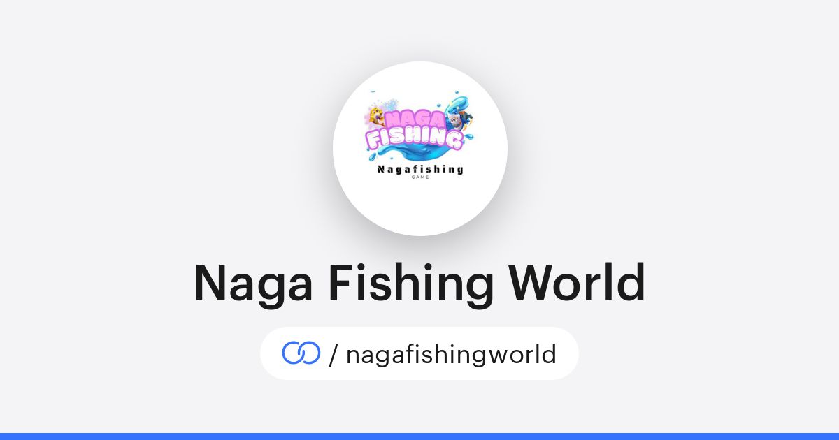 Naga Fishing World (/nagafishingworld) · solo.to