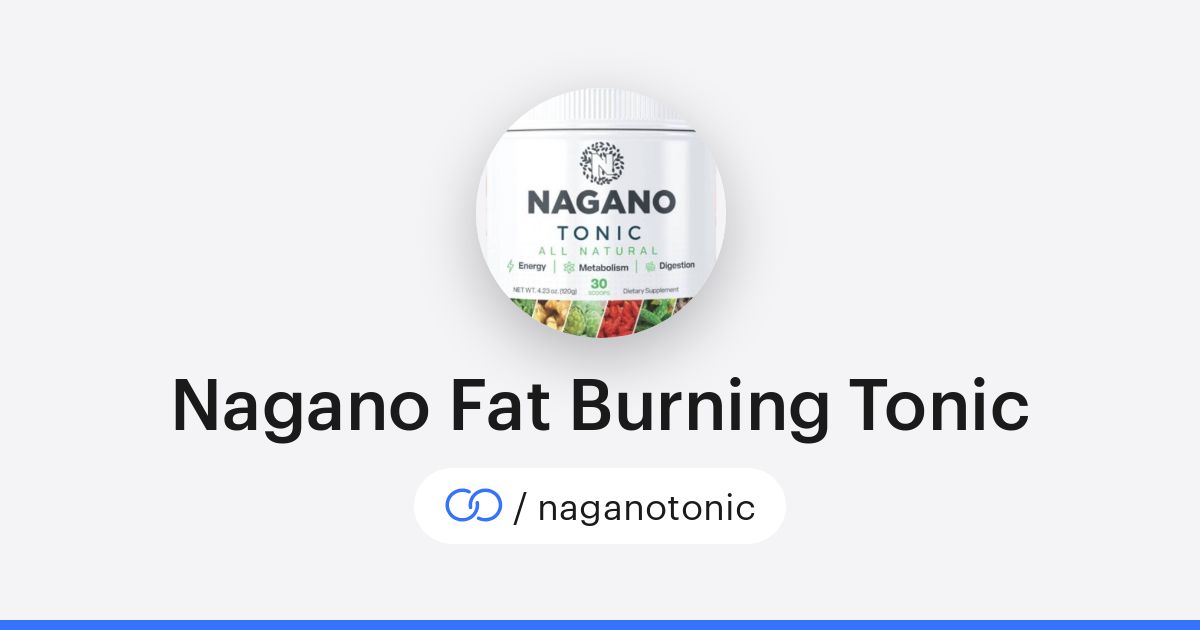 Nagano Fat Burning Tonic (/naganotonic) · solo.to