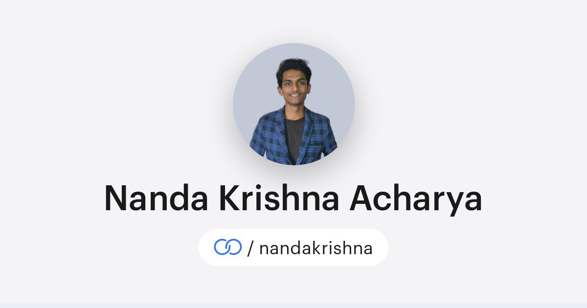 Nanda Krishna Acharya (/nandakrishna) · solo.to
