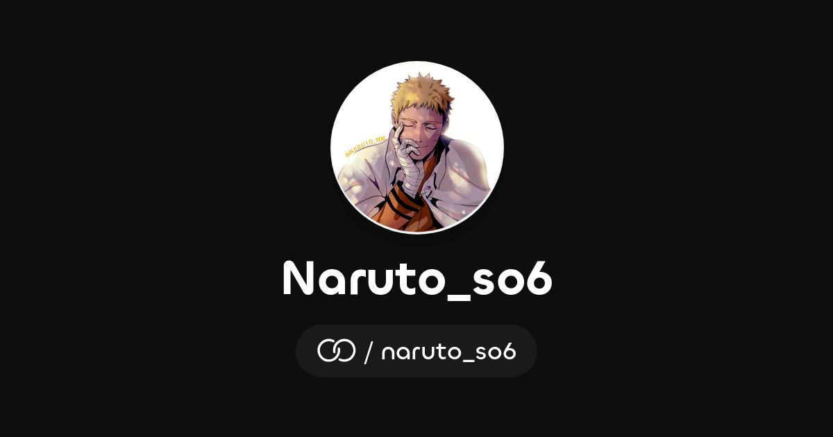 Naruto_so6 (/naruto_so6) · solo.to