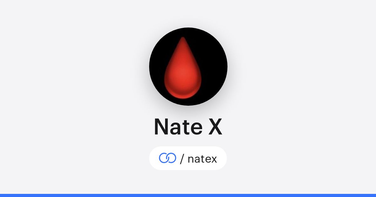 Nate X (/natex) · solo.to
