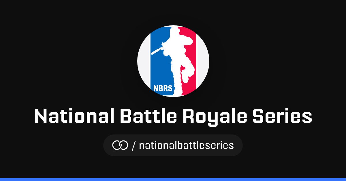 National Battle Royale Series (/nationalbattleseries) · solo.to