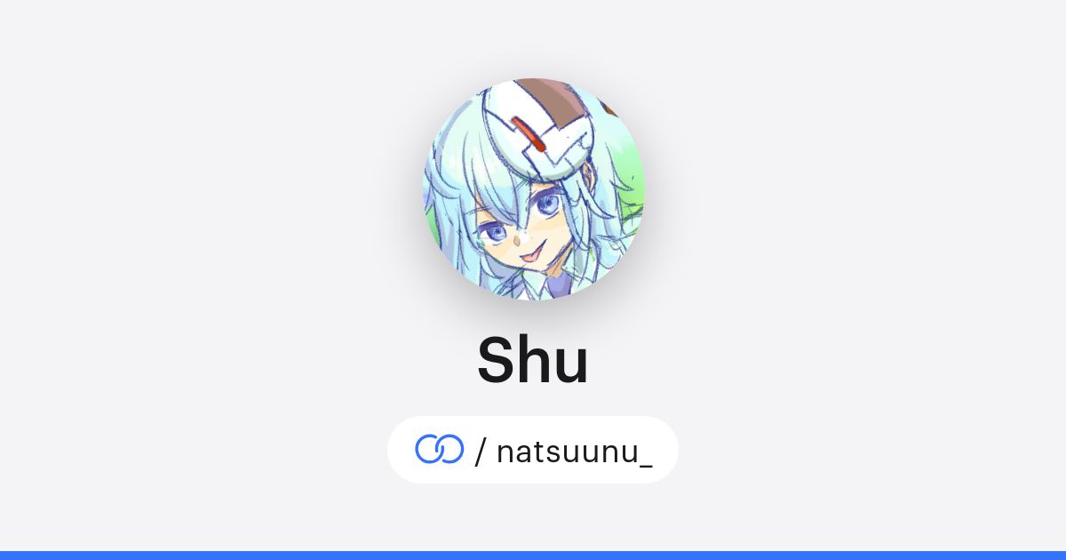 Shu (/natsuunu_) · solo.to