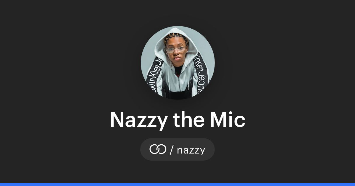 Nazzy the Mic (/nazzy) · solo.to