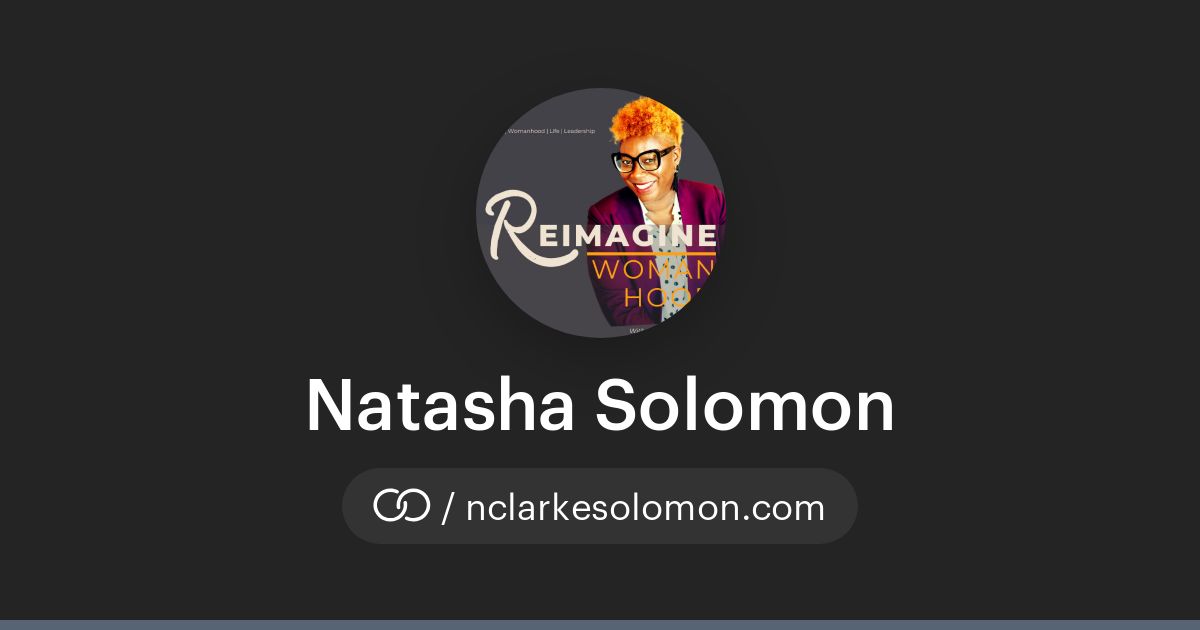 Natasha Solomon (/nclarkesolomon.com) · solo.to