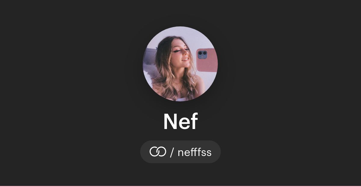 Nef (/nefffss) · solo.to