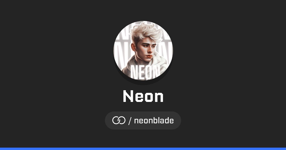 Neon (/neonblade) · solo.to