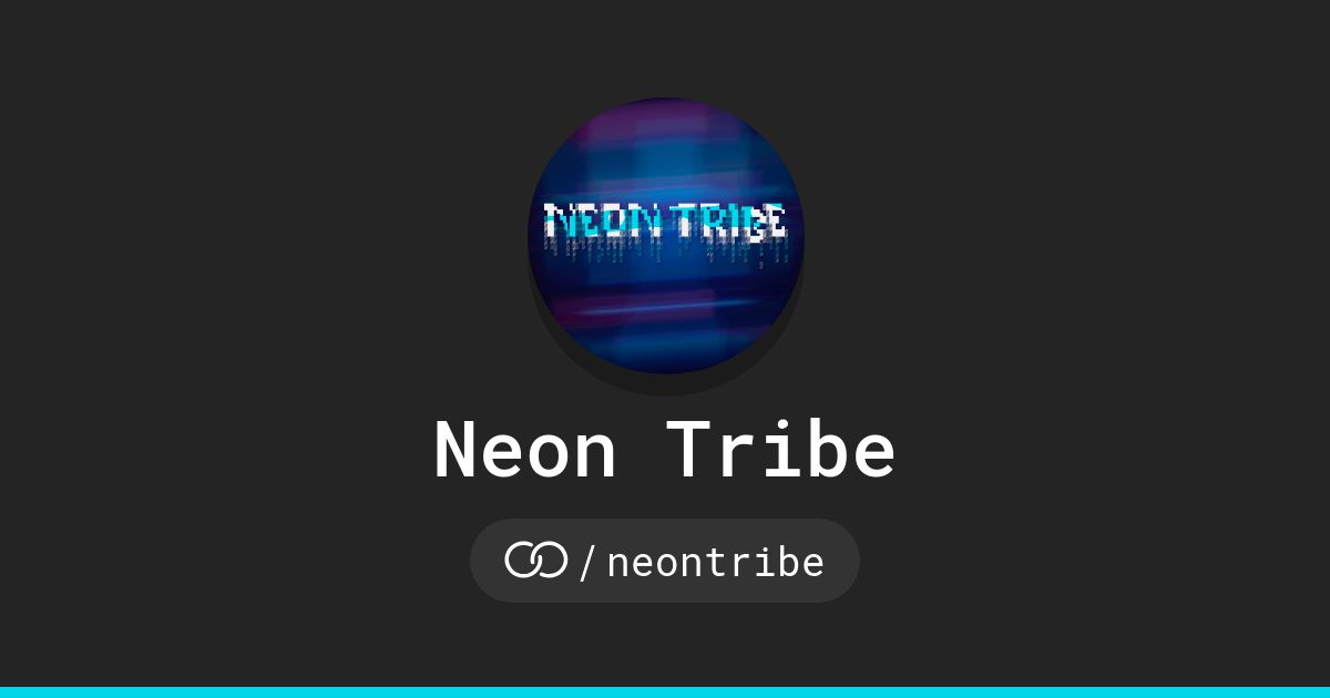 Neon Tribe (/neontribe) · solo.to