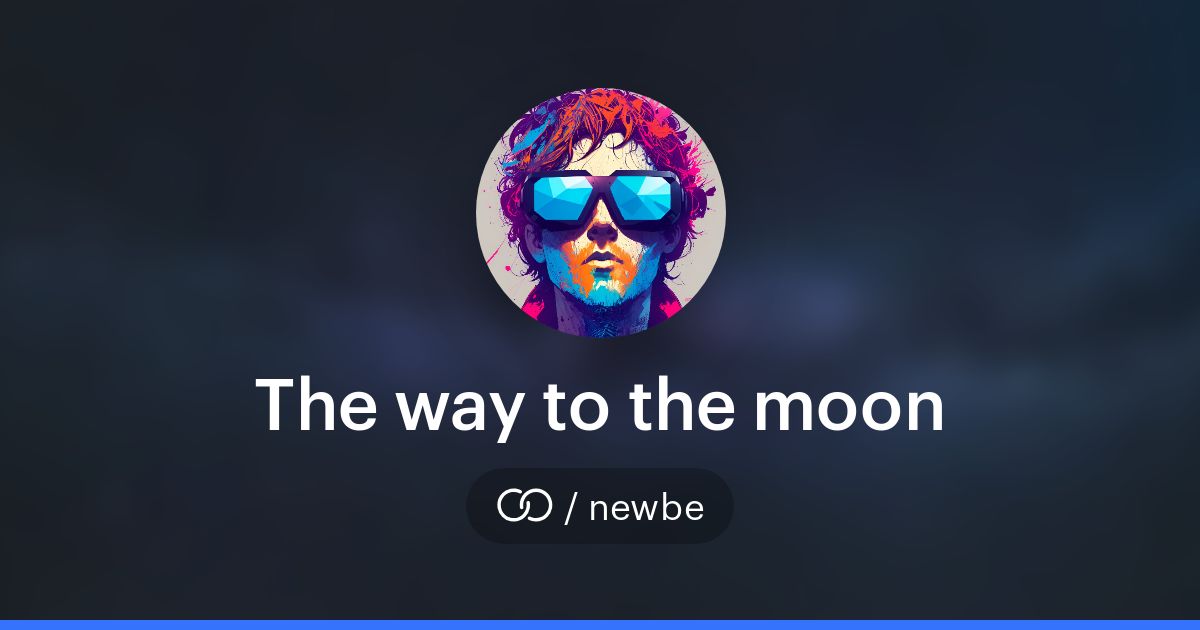 The way to the moon (/newbe) · solo.to