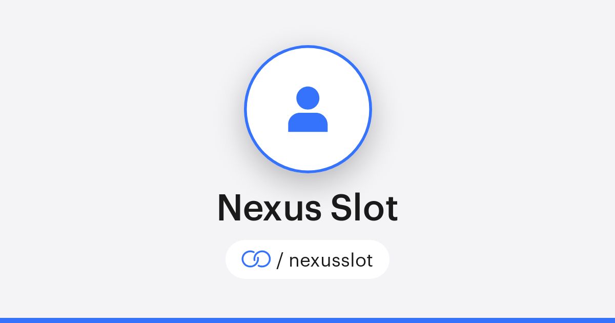 Nexus Slot (/nexusslot) · solo.to