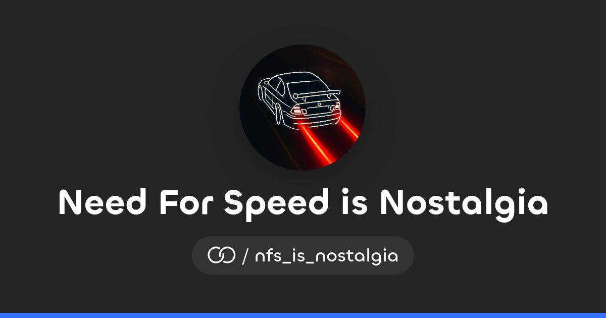 Need For Speed is Nostalgia (/nfs_is_nostalgia) · solo.to