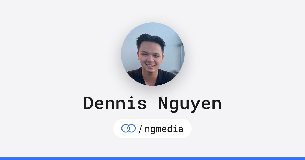 Dennis Nguyen (/ngmedia) · solo.to