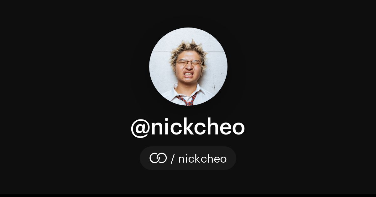 @nickcheo (/nickcheo) · solo.to