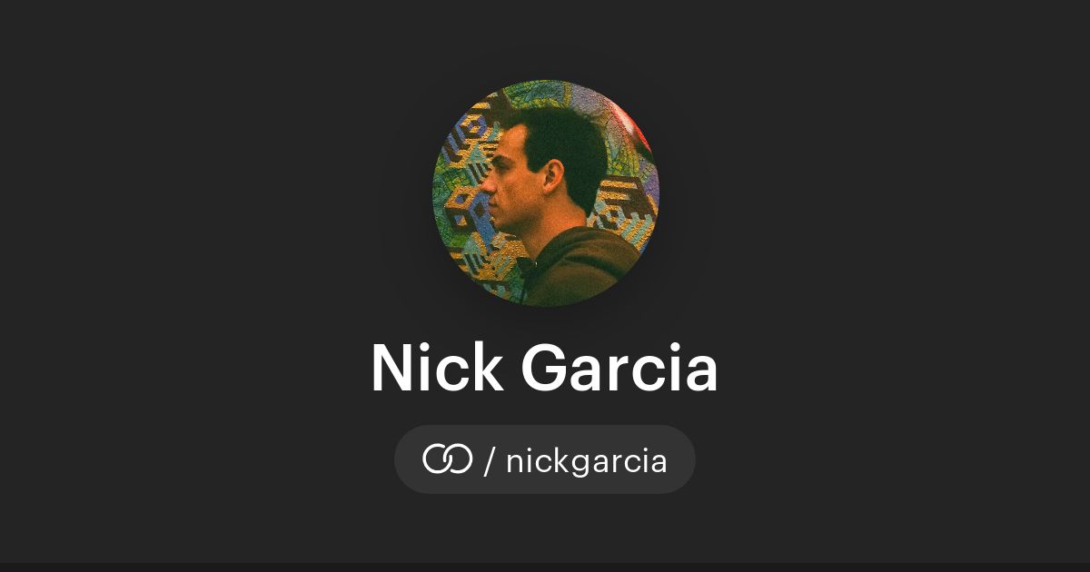 Nick Garcia (/nickgarcia) · solo.to