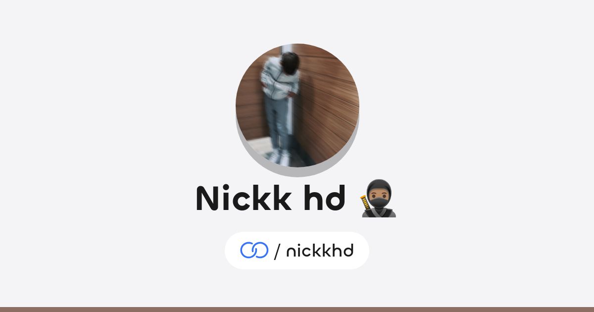 Nickk hd 🥷🏽 (/nickkhd) · solo.to
