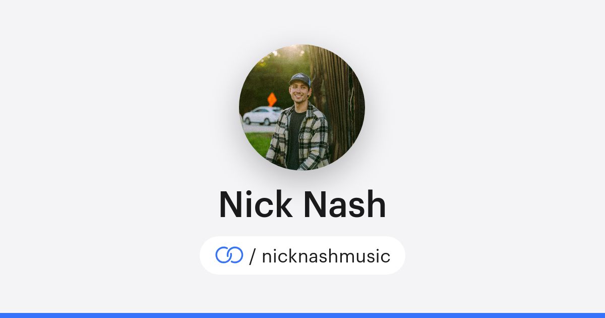 Nick Nash (/nicknashmusic) · solo.to