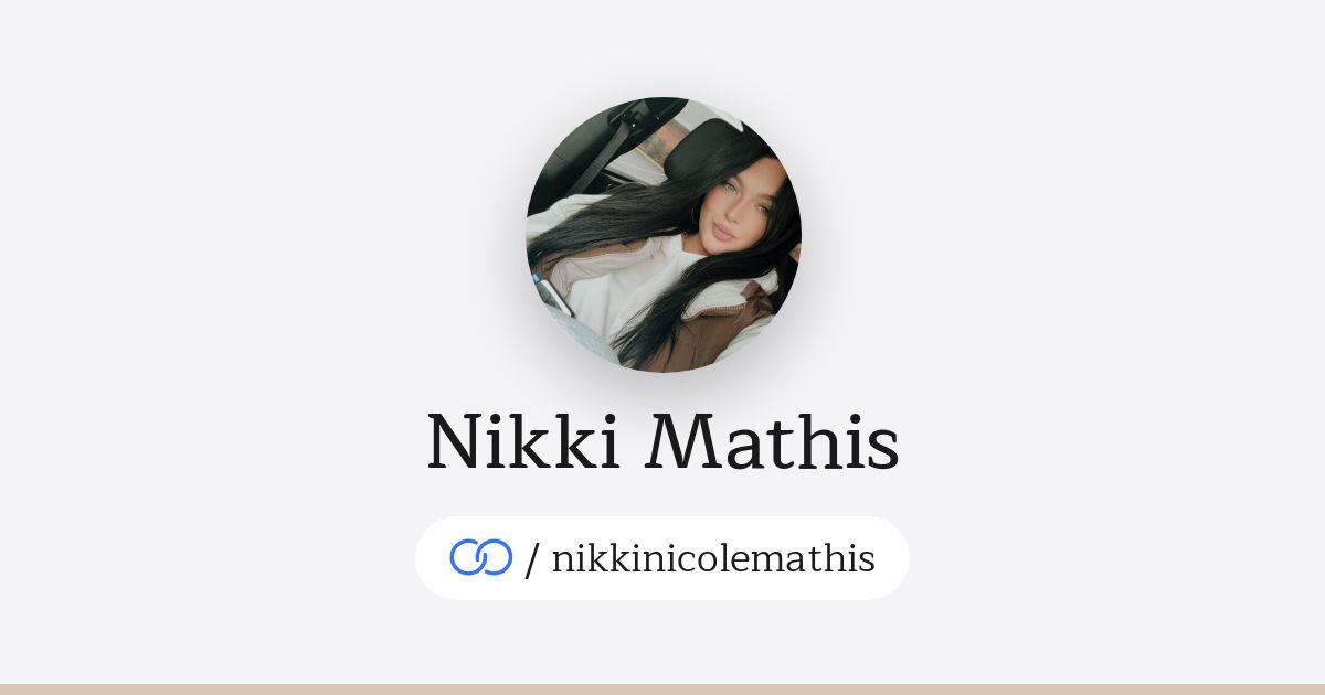 Nikki Mathis (/nikkinicolemathis) · solo.to