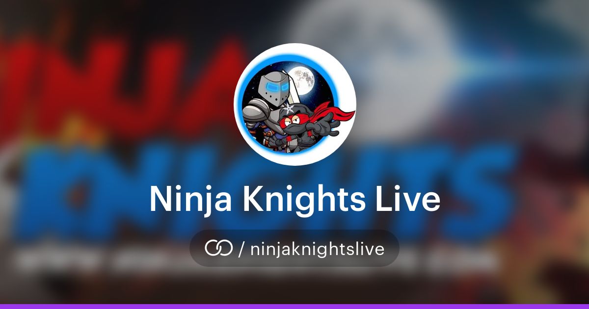 Ninja Knights Live (/ninjaknightslive) · solo.to