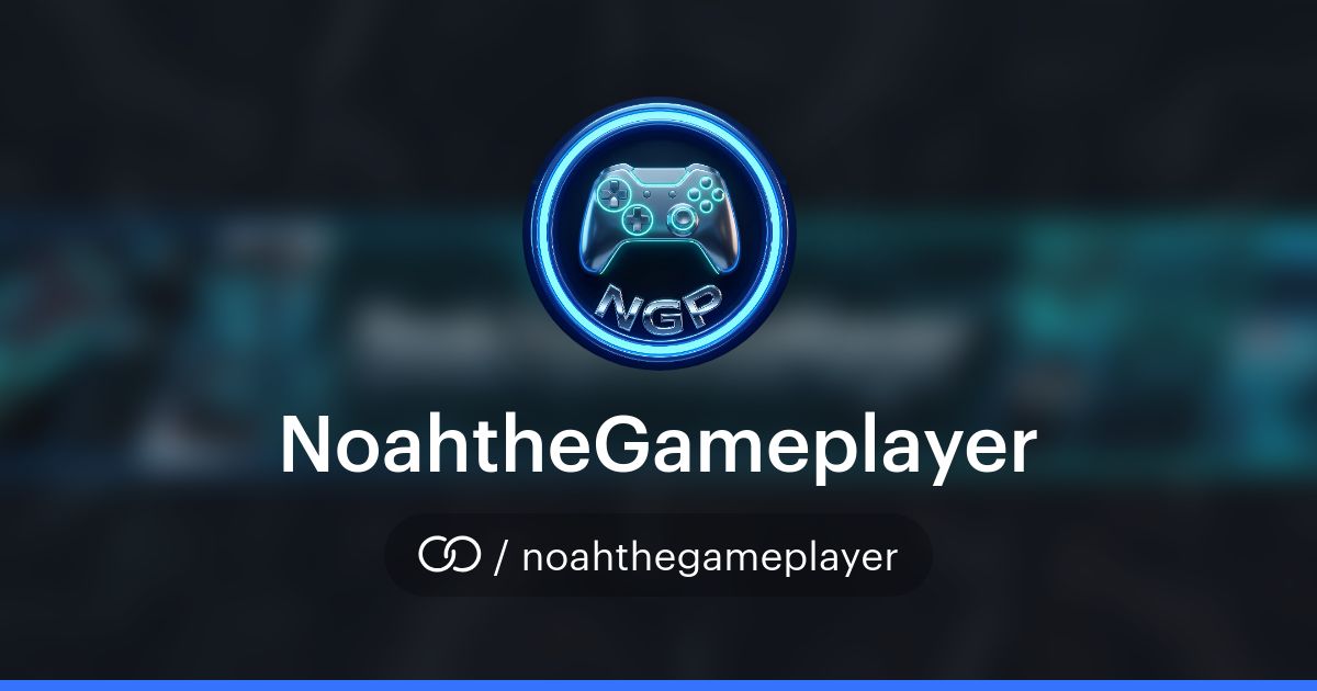 NoahtheGameplayer · solo.to