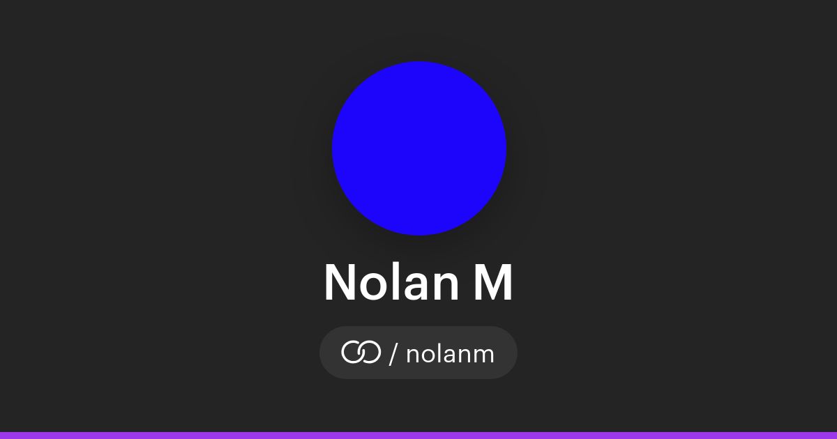 Nolan M (/nolanm) · solo.to