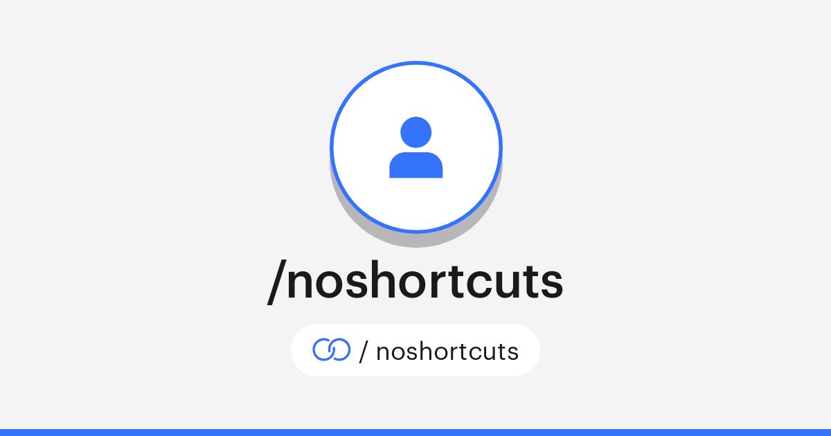 /noshortcuts · solo.to