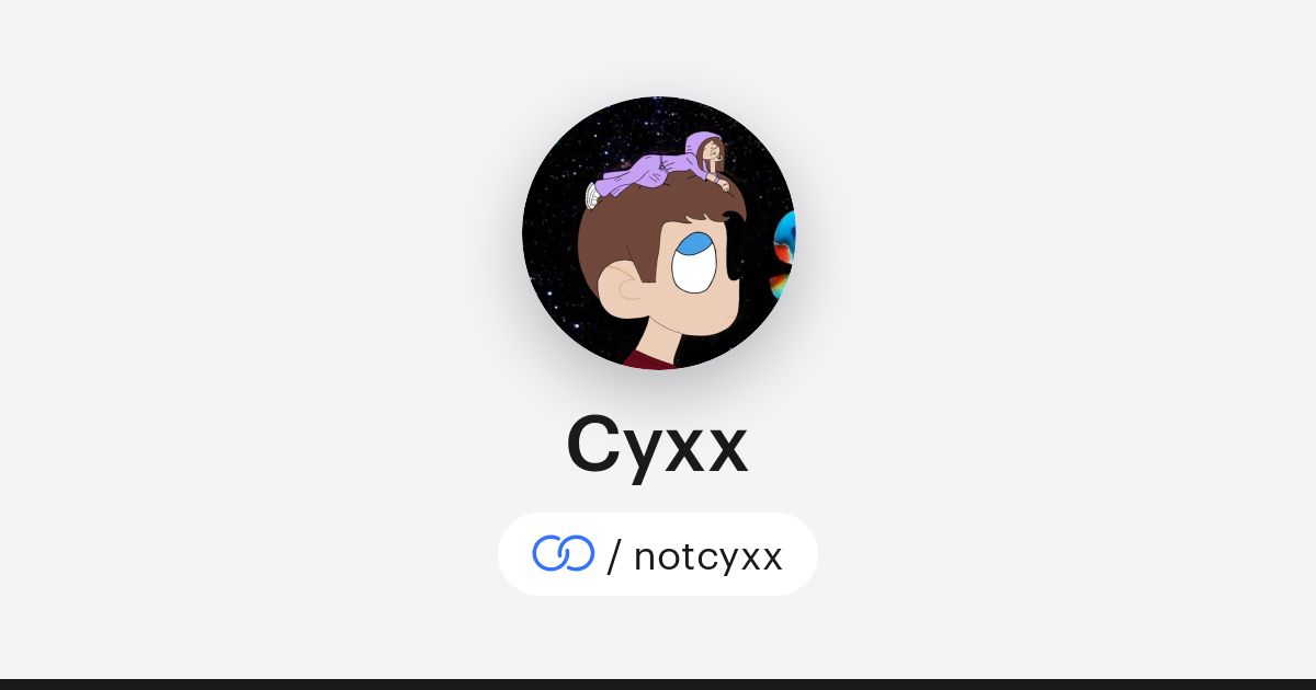 Cyxx (/notcyxx) · solo.to