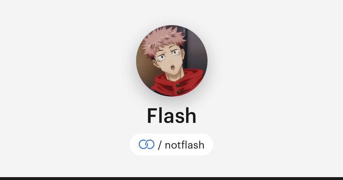 Flash (/notflash) · solo.to