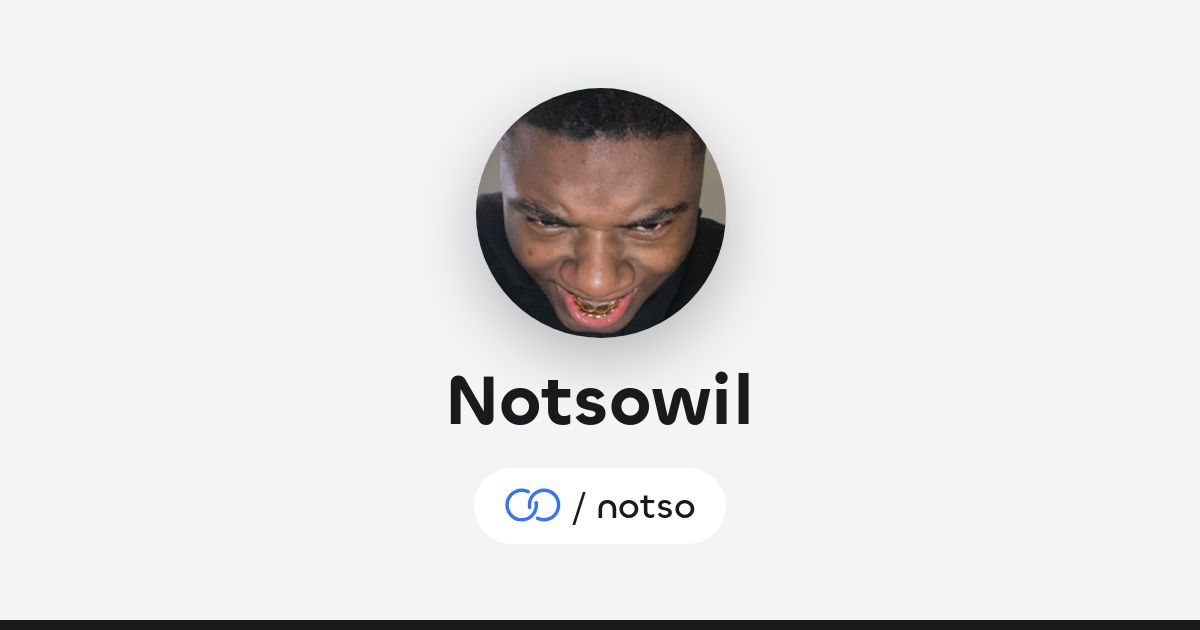 Notsowil (/notso) · solo.to
