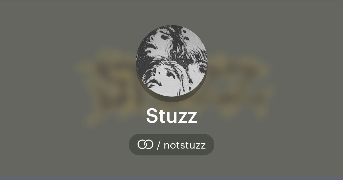 Stuzz (/notstuzz) · solo.to