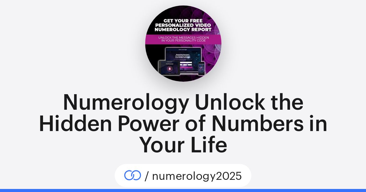 Numerology Unlock the Hidden Power of Numbers in Your Life ...