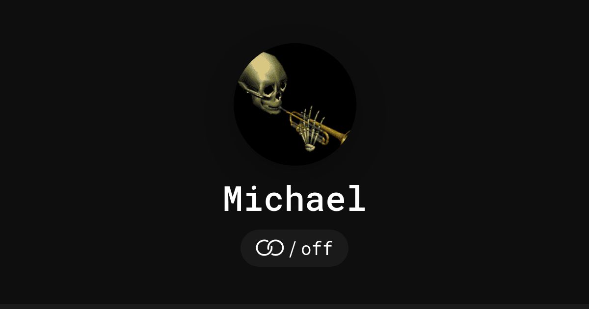 Michael (/off) · solo.to