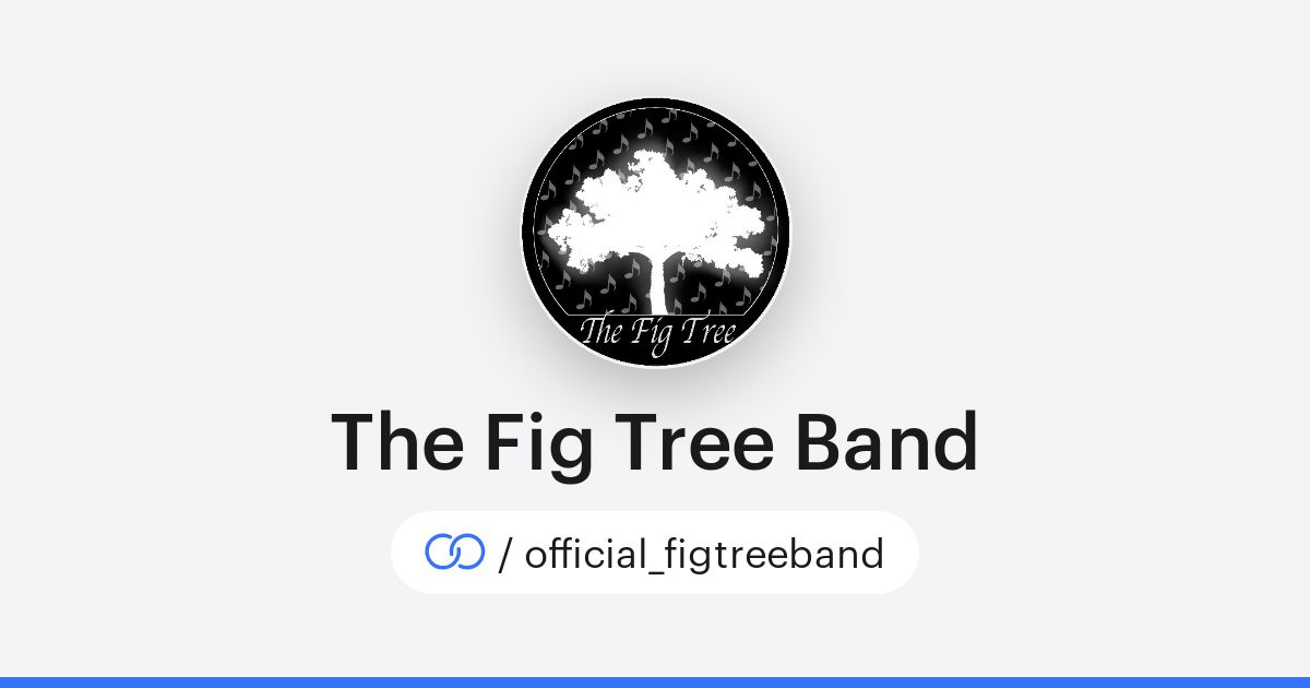 The Fig Tree Band (/official_figtreeband) · solo.to