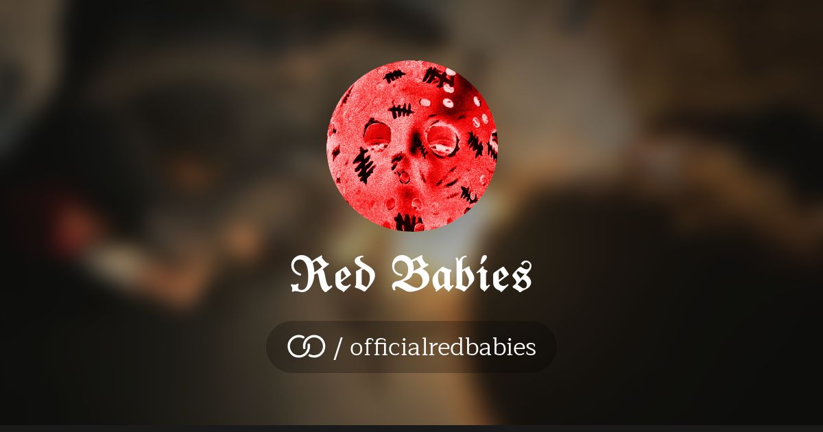 𝕽𝖊𝖉 𝕭𝖆𝖇𝖎𝖊𝖘 (/officialredbabies) · solo.to