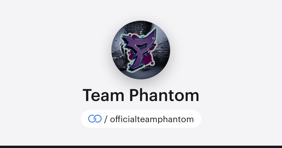 Team Phantom (/officialteamphantom) · solo.to
