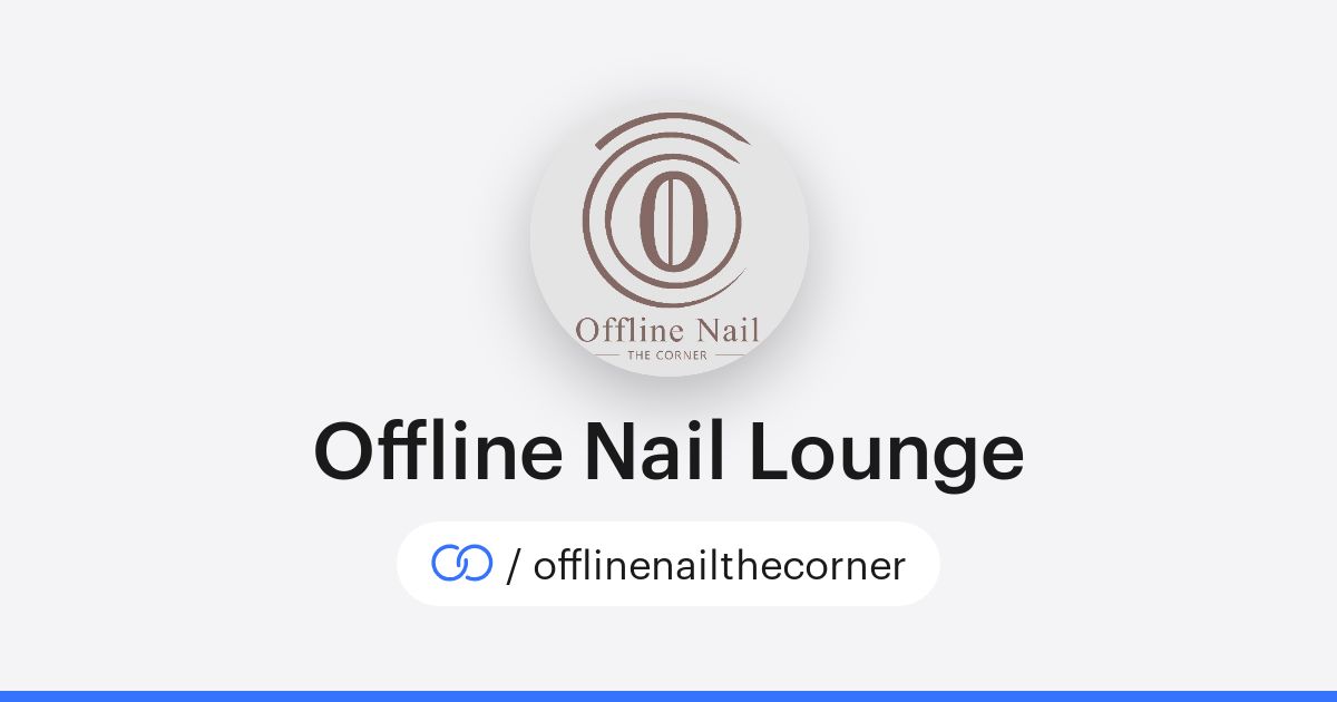 Offline Nail Lounge (/offlinenailthecorner) · solo.to