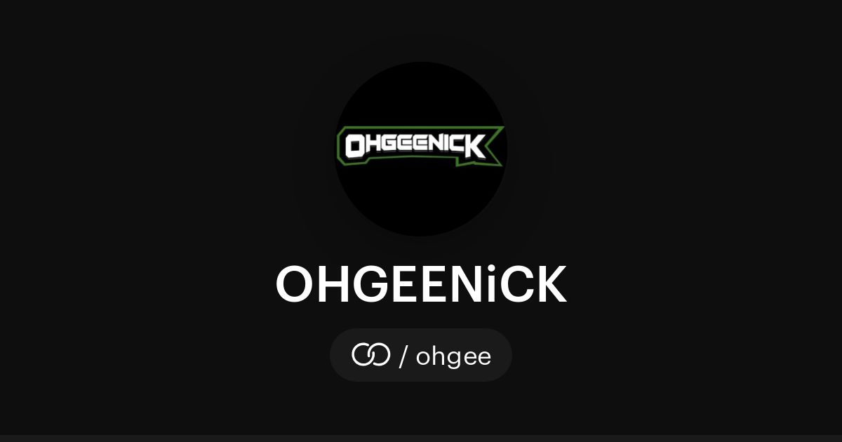 OHGEENiCK (/ohgee) · solo.to